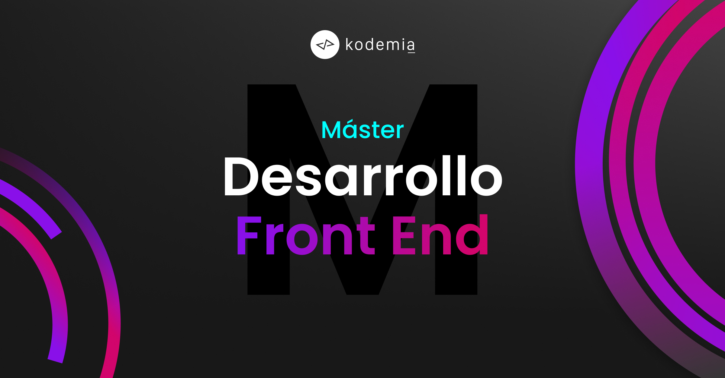 Kodemia | Master en desarrollo Front End Kodemia | Master en desarrollo Front End